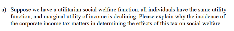 Solved ) Suppose we have a utilitarian social welfare | Chegg.com