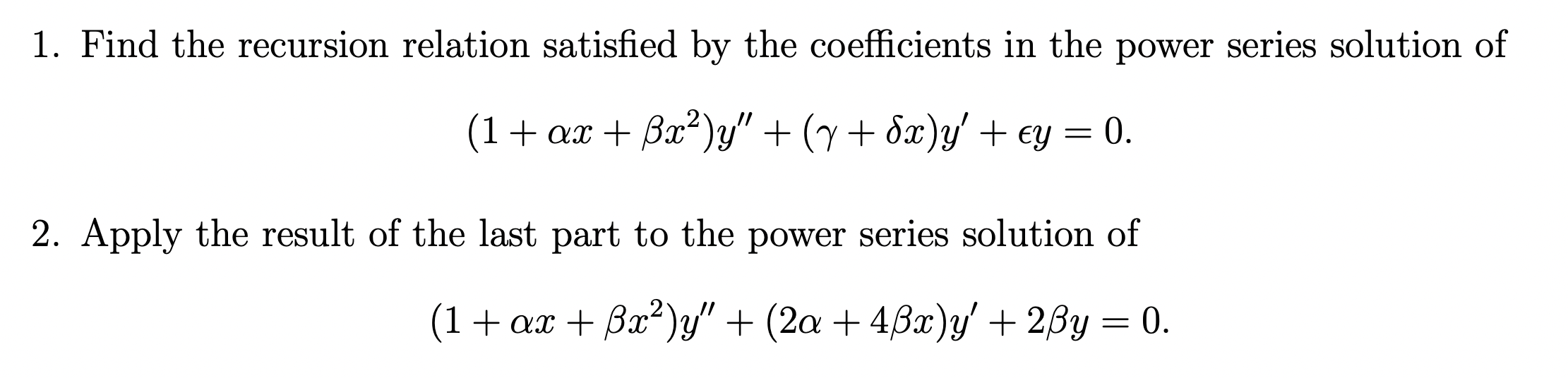 Solved 1. Find the recursion relation satisfied by the | Chegg.com