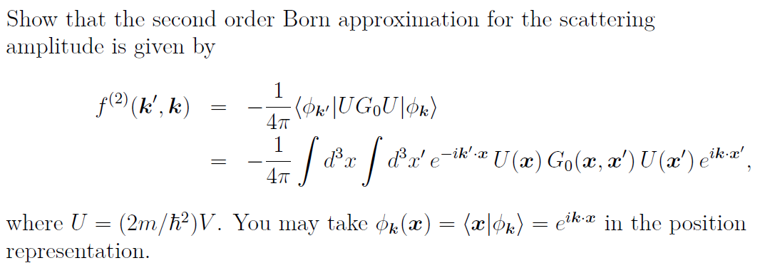 Solved Show That The Second Order Born Approximation For The