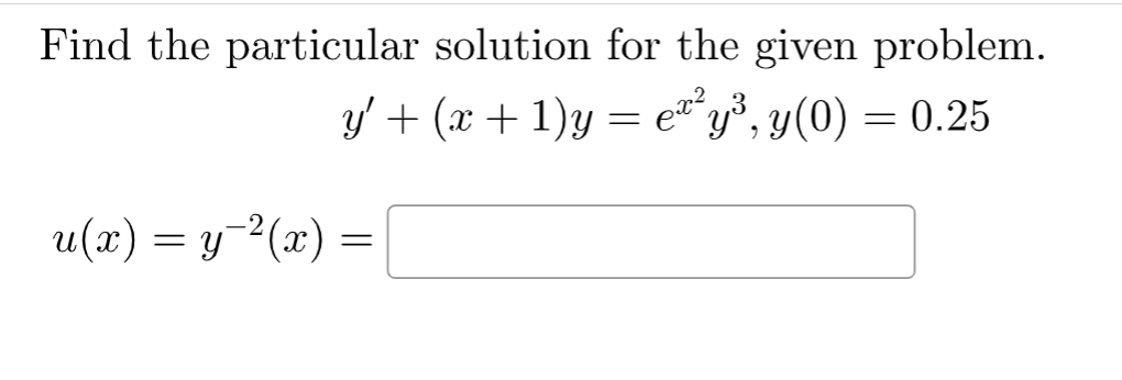 Solved Find the particular solution for the given problem. | Chegg.com