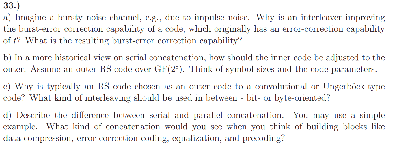 Solved a) Imagine a bursty noise channel, e.g., due to | Chegg.com