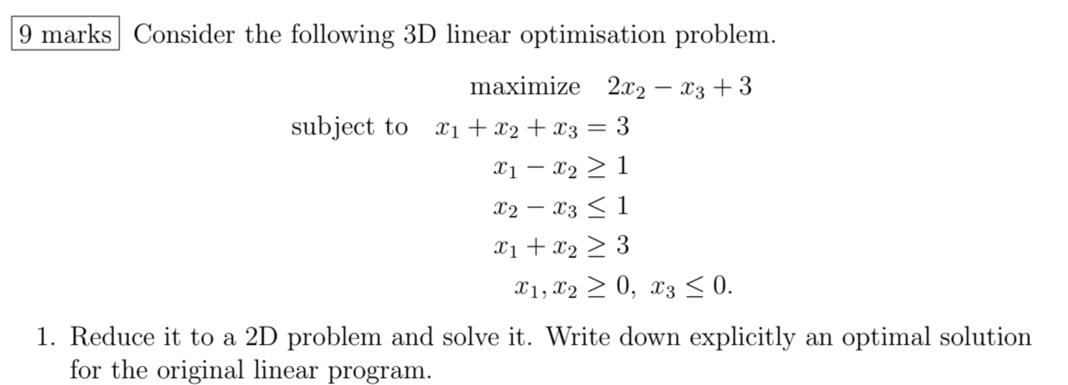 Solved 9 marks Consider the following 3D linear optimisation | Chegg.com