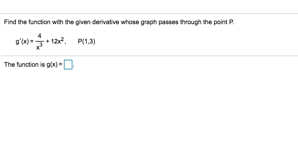 Solved Find the function with the given derivative whose | Chegg.com