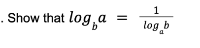 Solved Show that logba=logab1 | Chegg.com