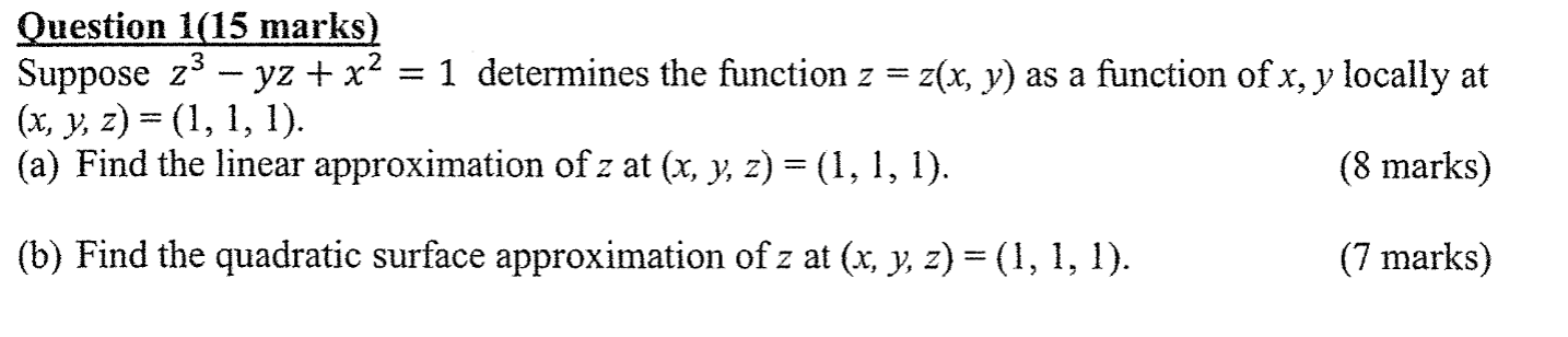 Solved Question 1 (15 marks) Suppose z3−yz+x2=1 determines | Chegg.com