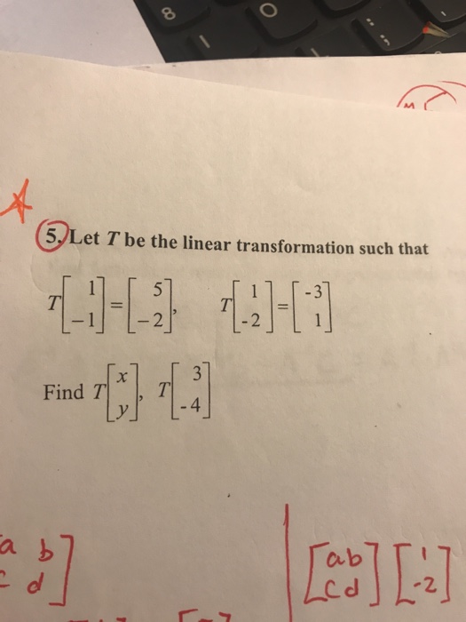 Solved 5 Let T Be The Linear Transformation Such That Find