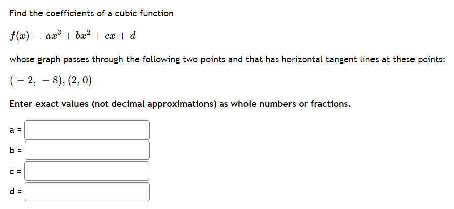 Solved Find the coefficients of a cubic function f(x) = ax + | Chegg.com