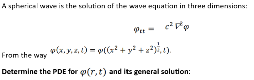 Solved A spherical wave is the solution of the wave equation | Chegg.com