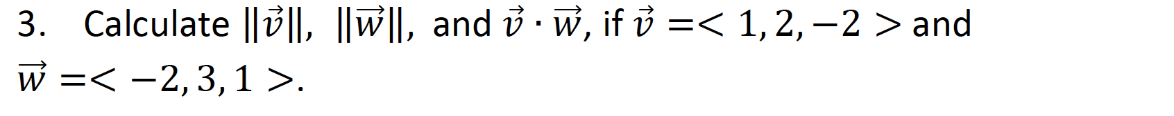 Solved 3. Calculate || Ú, ||Wll, and . W, if = and | Chegg.com