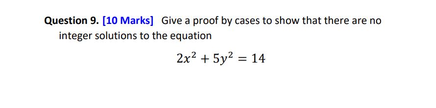 Solved Question 9. [10 Marks] Give a proof by cases to show | Chegg.com