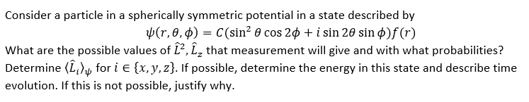 Solved Consider a particle in a spherically symmetric | Chegg.com
