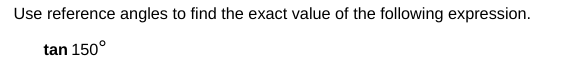 Solved Use reference angles to find the exact value of the | Chegg.com