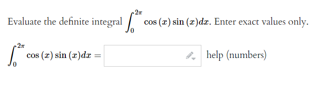 Solved Evaluate the definite integral ∫02πcos(x)sin(x)dx. | Chegg.com
