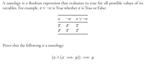 [Solved]: A tautology is a Boolean expression that evaluat