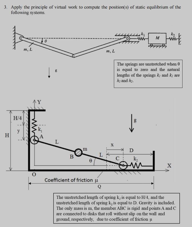Solved 3. Apply the principle of virtual work to compute the | Chegg.com