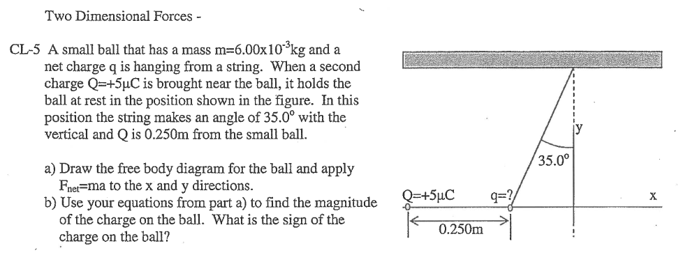 Solved Two Dimensional Forces - CL-5 A small ball that has a | Chegg.com