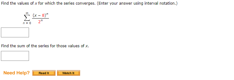 Solved ∑n=0∞2n(x−8)n Find the sum of the series for those | Chegg.com