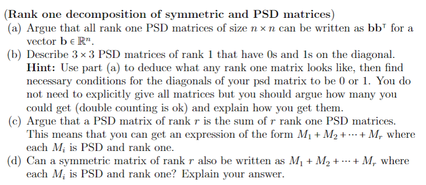 Solved (Rank one decomposition of symmetric and PSD | Chegg.com