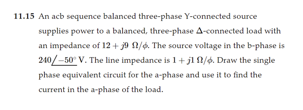 Solved 11.15 An acb sequence balanced three-phase | Chegg.com