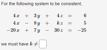 Solved For the following system to be consistent, | Chegg.com