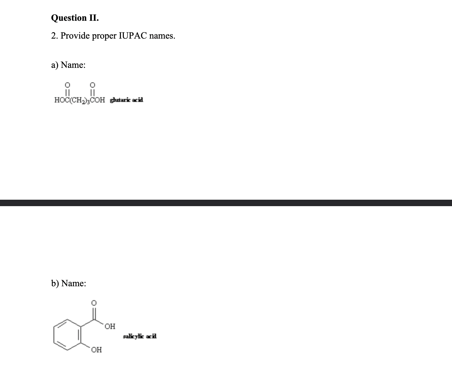 Solved Question II. 2. Provide proper IUPAC names. a) Name: | Chegg.com