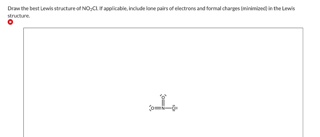Solved Draw the best Lewis structure of NO2Cl. If | Chegg.com