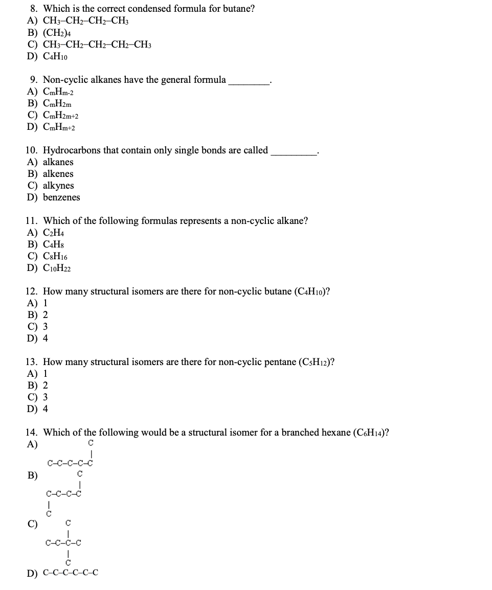 Solved 8. Which is the correct condensed formula for butane? | Chegg.com