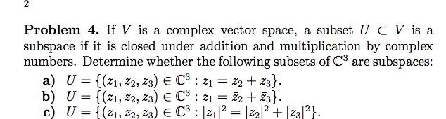 Solved Problem 4. If V is a complex vector space, a subset U | Chegg.com