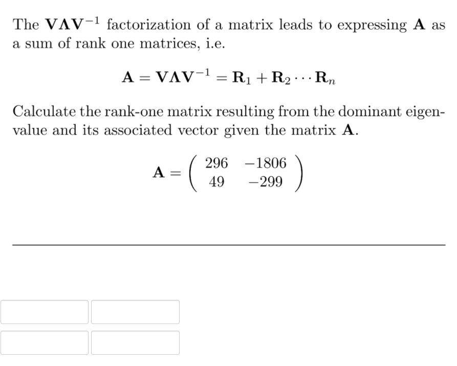 Solved The VAV-1 factorization of a matrix leads to | Chegg.com