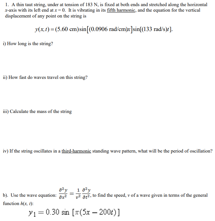 Solved 1. A thin taut string, under at tension of 183 N, is | Chegg.com