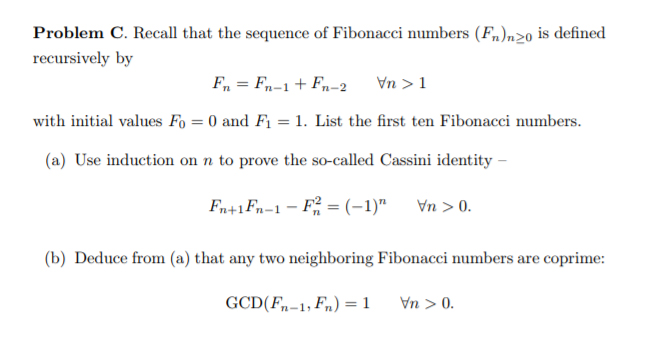 Solved Problem C. Recall that the sequence of Fibonacci | Chegg.com