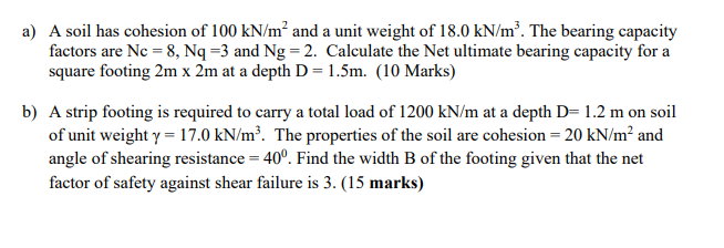 Solved a) A soil has cohesion of 100kN/m2 and a unit weight | Chegg.com