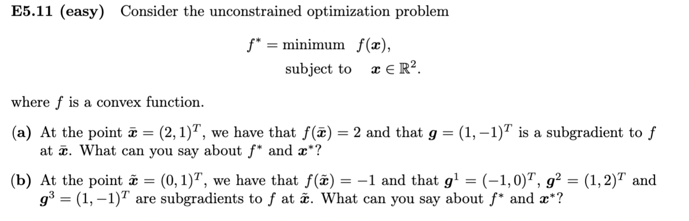 Solved E5.11 (easy) Consider the unconstrained optimization | Chegg.com