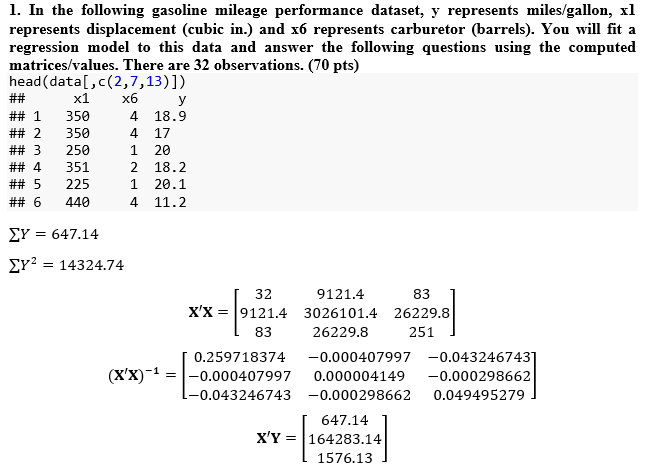 Solved 1. In the following gasoline mileage performance | Chegg.com