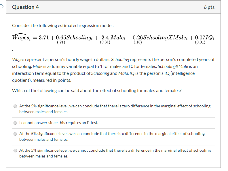 Solved Question 4 6 pts Consider the following estimated | Chegg.com