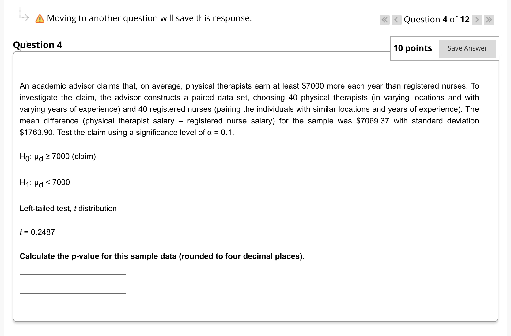 Solved Moving to another question will save this response. | Chegg.com Solved Moving to another question will save this response. | Chegg.com