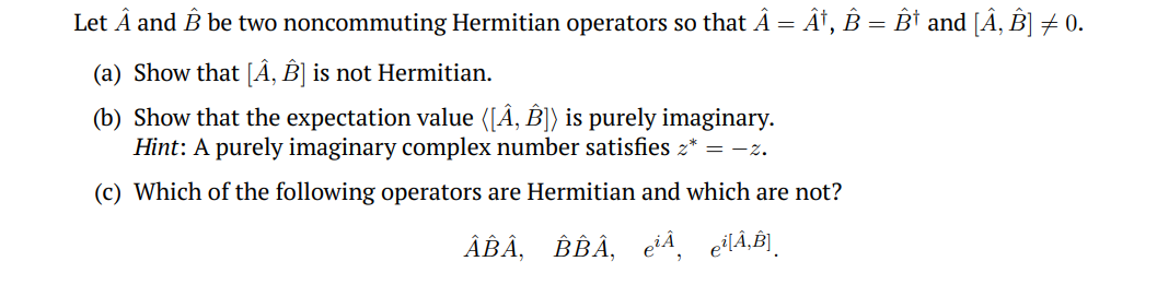 Solved Let hat(A) ﻿and hat(B) ﻿be two noncommuting Hermitian | Chegg.com