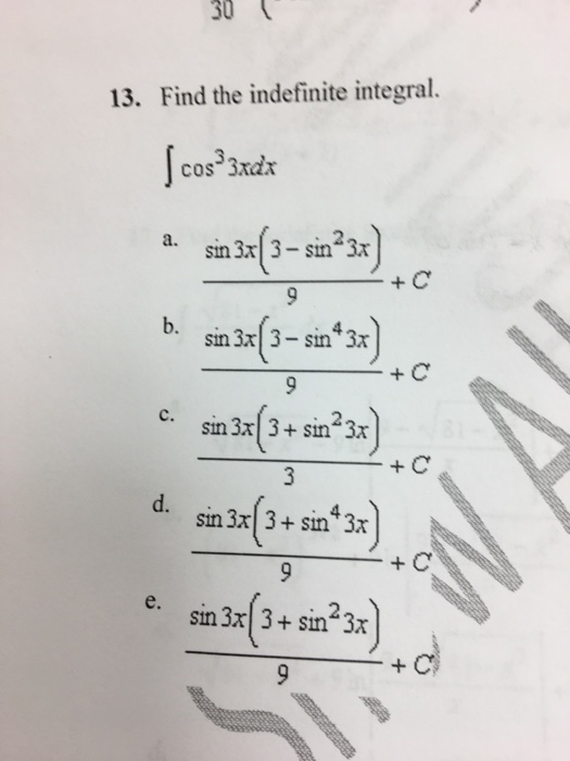 Solved Find the indefinite integral. Integral cos^3 3x dx | Chegg.com
