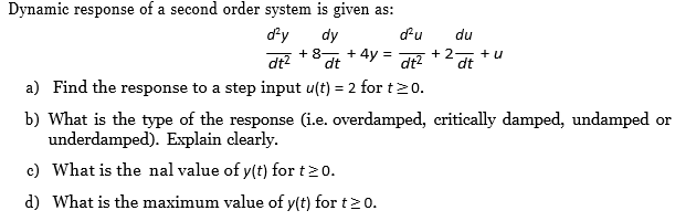 Dynamic response of a second order system is given | Chegg.com