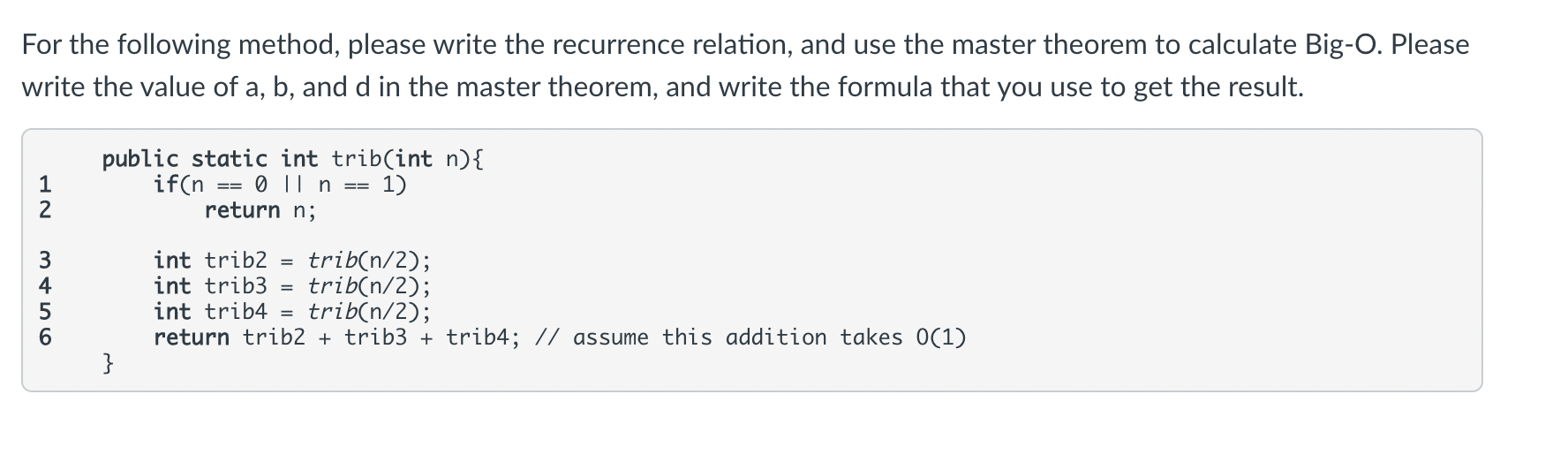 Solved For the following method, please write the recurrence | Chegg.com