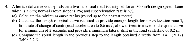 Solved 4. A horizontal curve with spirals on a two-lane | Chegg.com