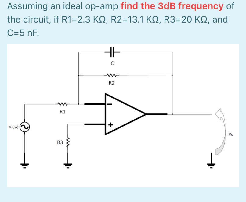 Solved Assuming an ideal op-amp find the 3dB frequency of | Chegg.com