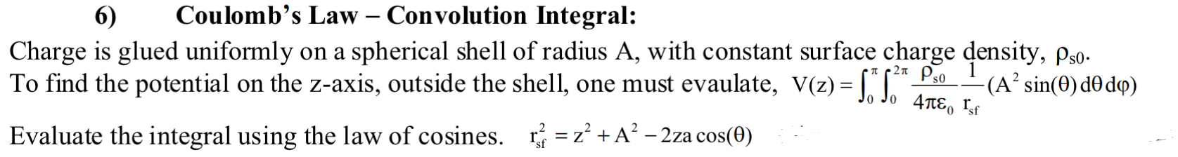 Solved 6) Coulomb's Law – Convolution Integral: Charge is | Chegg.com
