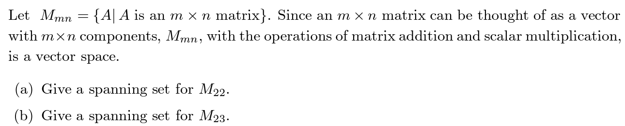 Solved Let Mmn={A∣A is an m×n matrix }. Since an m×n matrix | Chegg.com