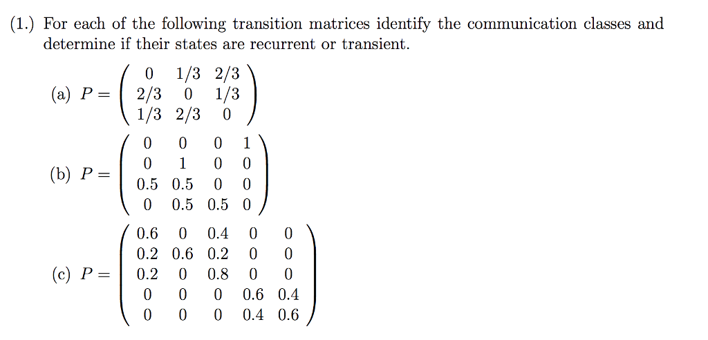 Solved (1.) For each of the following transition matrices | Chegg.com