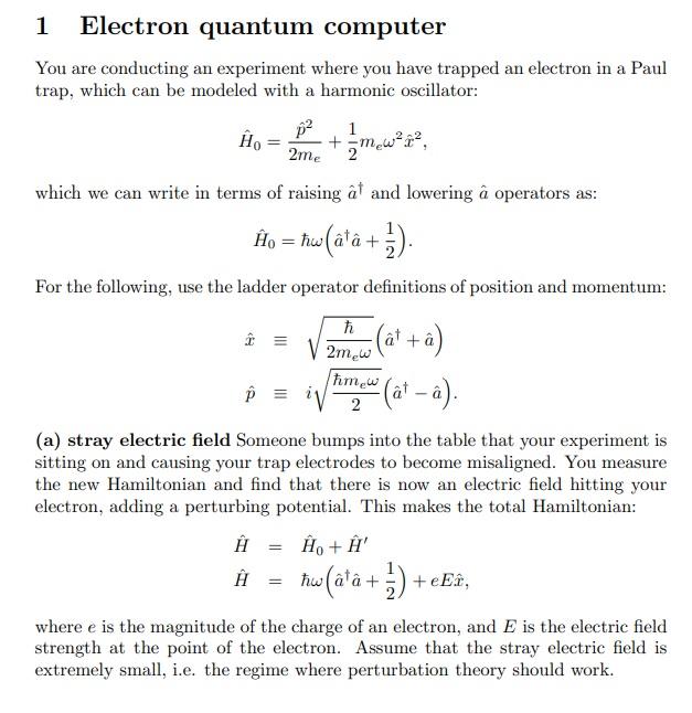 Solved 1 Electron quantum computer You are conducting an | Chegg.com