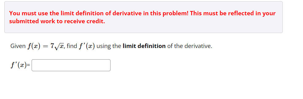 Solved You must use the limit definition of derivative in | Chegg.com