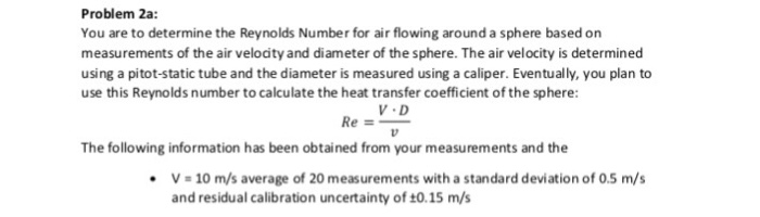 Solved Problem 2a: You are to determine the Reynolds Number | Chegg.com