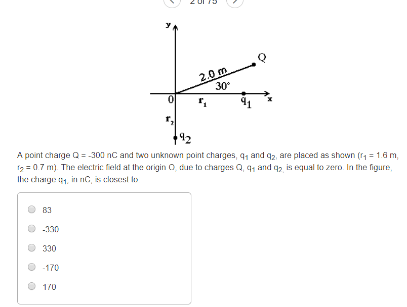 Solved 2 0175 2.0 m 30 0 2 A point charge Q =-300 nC and two | Chegg.com