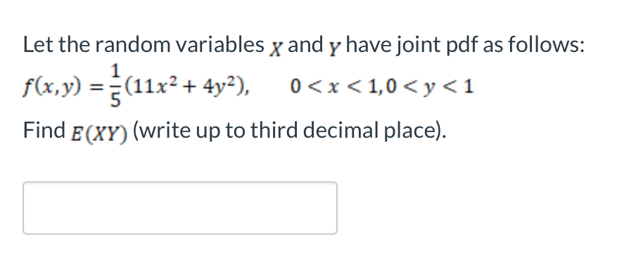 Solved Let the random variables x and y have joint pdf as | Chegg.com